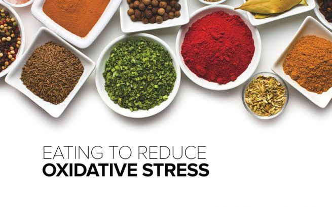 Eating to Reduce Oxidative Stress | Why You Need Antioxidants